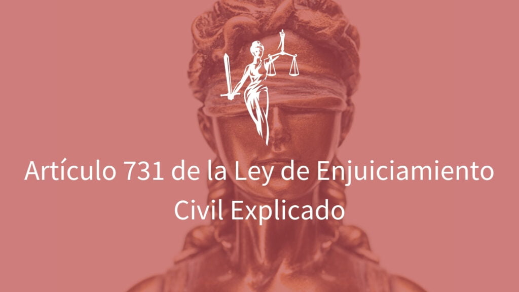 Artículo 732 de la Ley de Enjuiciamiento Civil Explicado